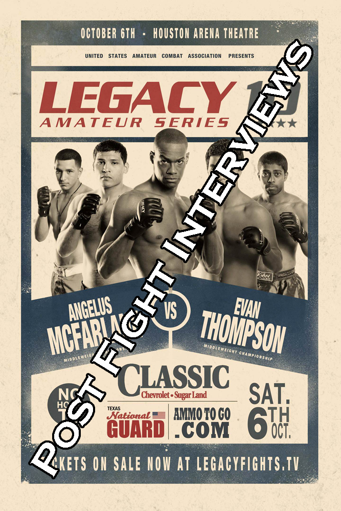 Legacy AS 10 Post Fight Interviews - The Official Website of Mike "The ...